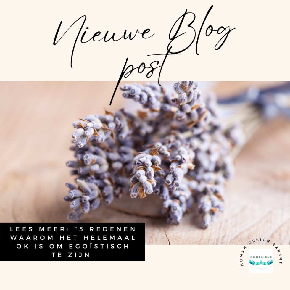 5 Redenen waarom het helemaal ok is om egoïstisch te zijn – 1/5 | Godelieve